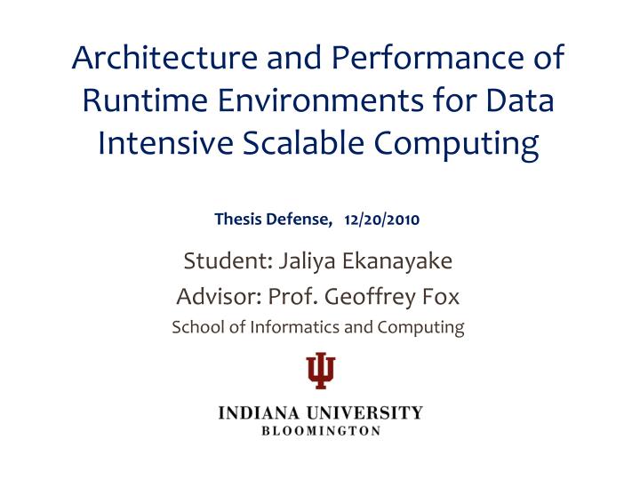 Ppt Architecture And Performance Of Runtime Environments For Data Intensive Scalable Computing 4462
