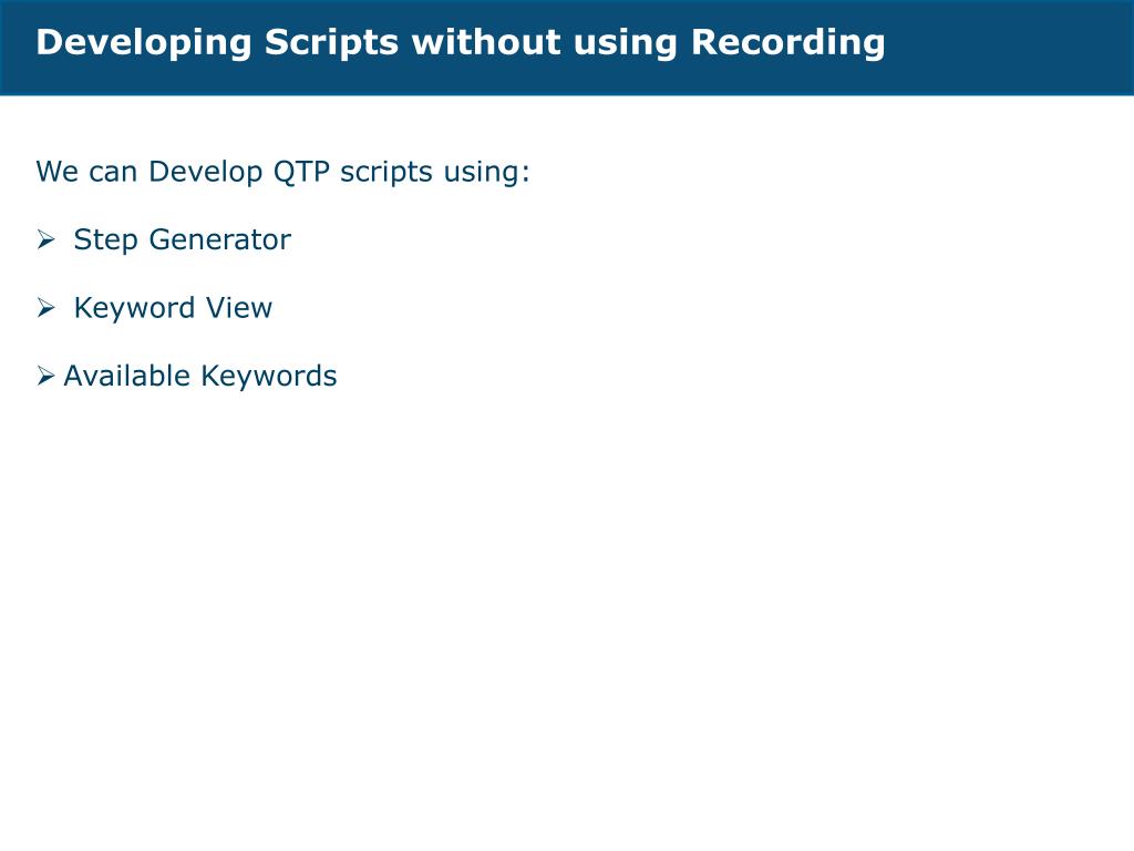 Ppt Recording Modes In Qtp Anddeveloping Scripts Without Recording
