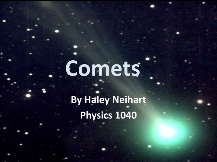 PPT - Comets PowerPoint Presentation, free download - ID:3458090