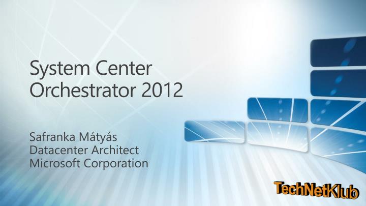 PPT - System Center Orchestrator 2012 PowerPoint Presentation, free ...