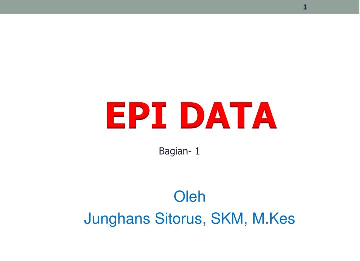 PPT - Oleh Junghans Sitorus, SKM, M.Kes PowerPoint Presentation, free ...