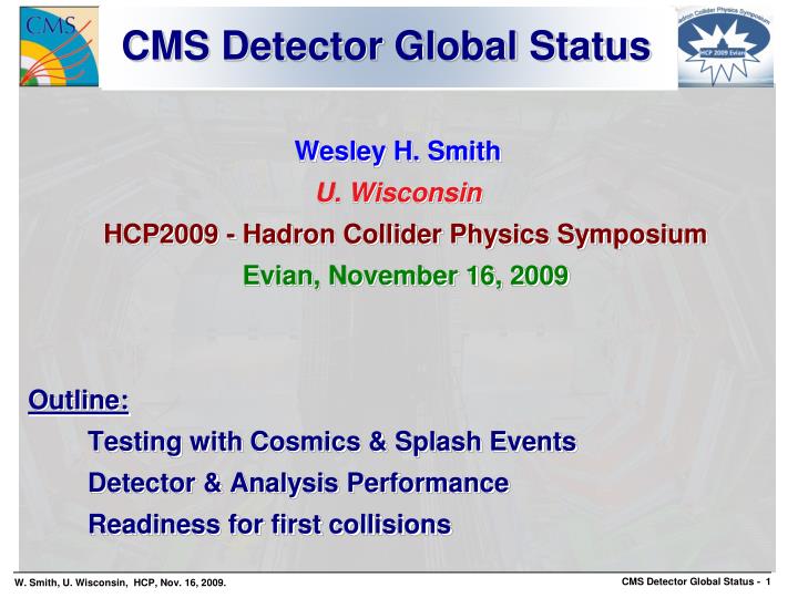 PPT - CMS Detector Global Status PowerPoint Presentation, free download ...
