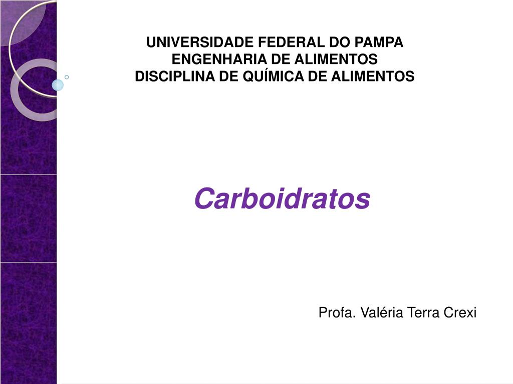 PPT - UNIVERSIDADE FEDERAL DO PAMPA ENGENHARIA DE ALIMENTOS DISCIPLINA ...