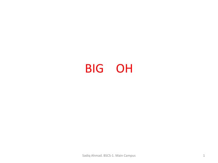PPT - BIG OH PowerPoint Presentation, free download - ID:3459900