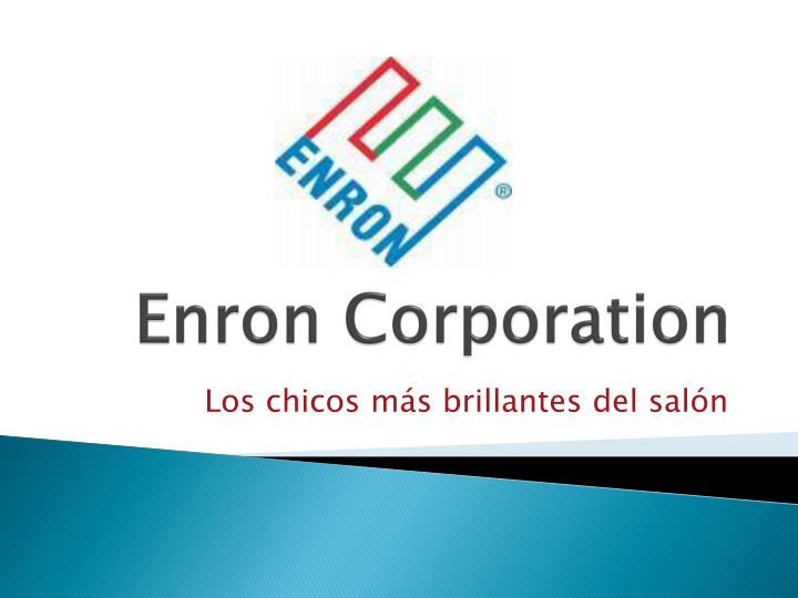 PPT - Enron Corporation PowerPoint Presentation, free download - ID:3461051