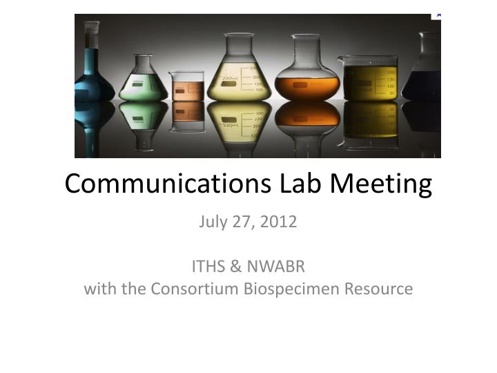 PPT - Communications Lab Meeting PowerPoint Presentation, free download ...
