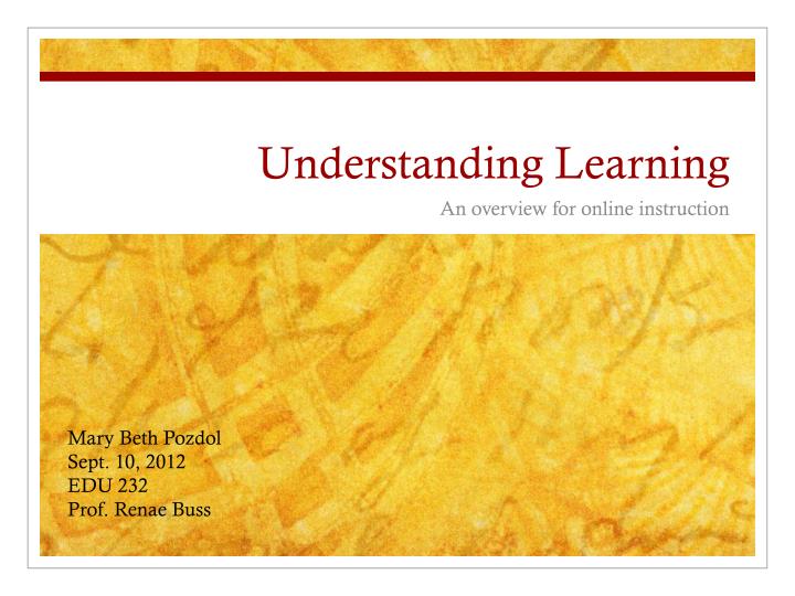 PPT - Understanding Learning PowerPoint Presentation, free download ...