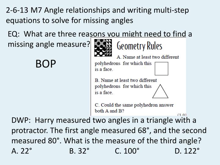 PPT - 2-6-13 M7 Angle relationships and writing multi-step equations to ...