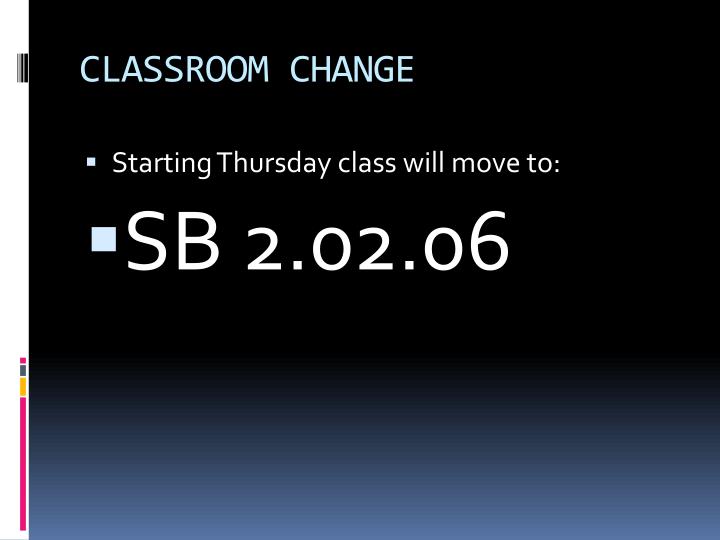 PPT - CLASSROOM CHANGE PowerPoint Presentation, free download - ID:3462679