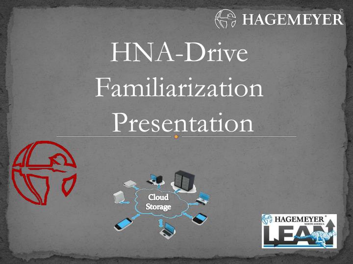 PPT - HNA-Drive Familiarization Presentation PowerPoint Presentation ...