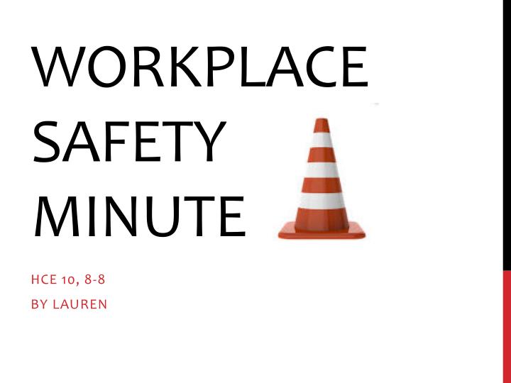 PPT - Workplace Safety Minute PowerPoint Presentation, free download ...