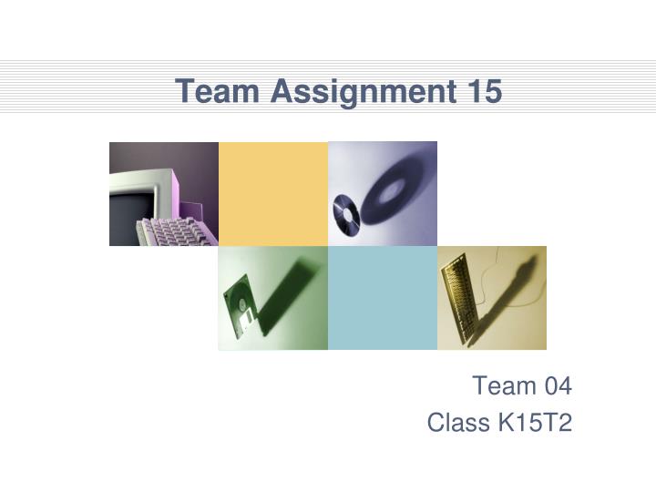 PPT - Team Assignment 15 PowerPoint Presentation, free download - ID ...