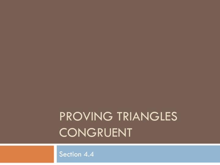 PPT - Proving Triangles Congruent PowerPoint Presentation, free ...