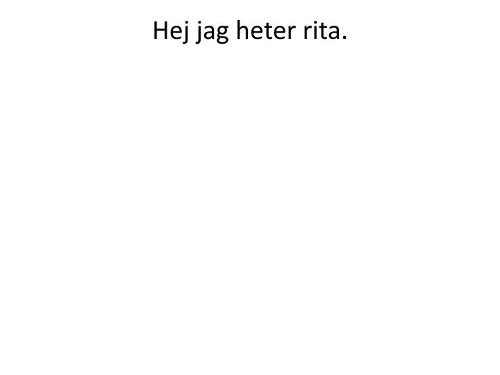 PPT - Hej jag heter rita. PowerPoint Presentation, free download - ID ...