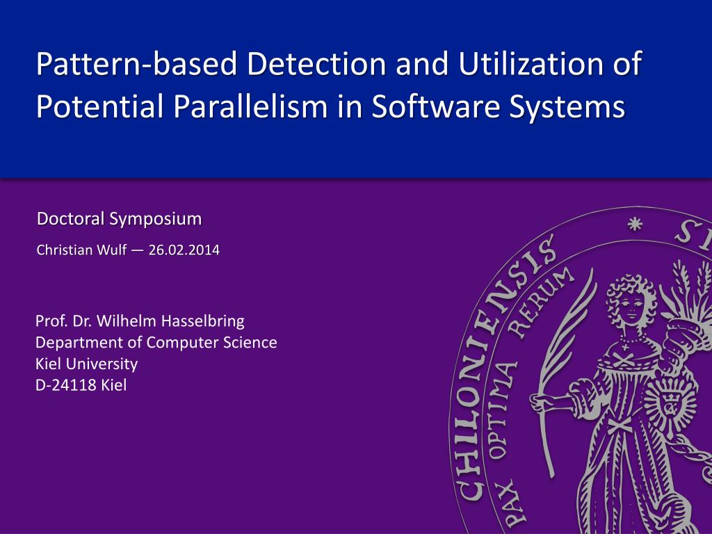 Ppt Pattern Based Detection And Utilization Of Potential Parallelism In Software Systems 5643