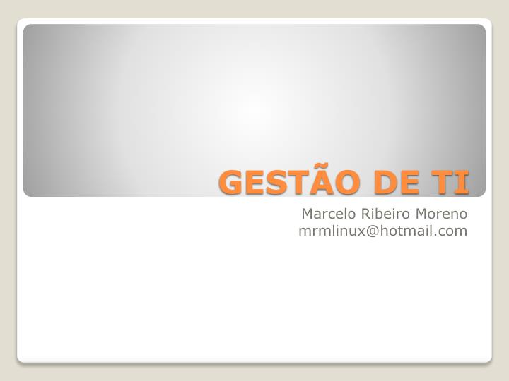 PPT - GESTÃO DE TI PowerPoint Presentation, free download - ID:3465386