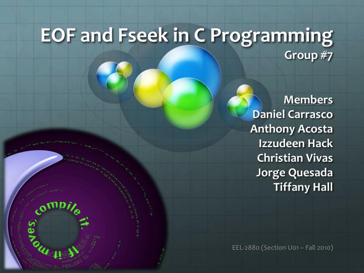 PPT - EOF and Fseek in C Programming Group #7 PowerPoint Presentation, free download - ID:3465521