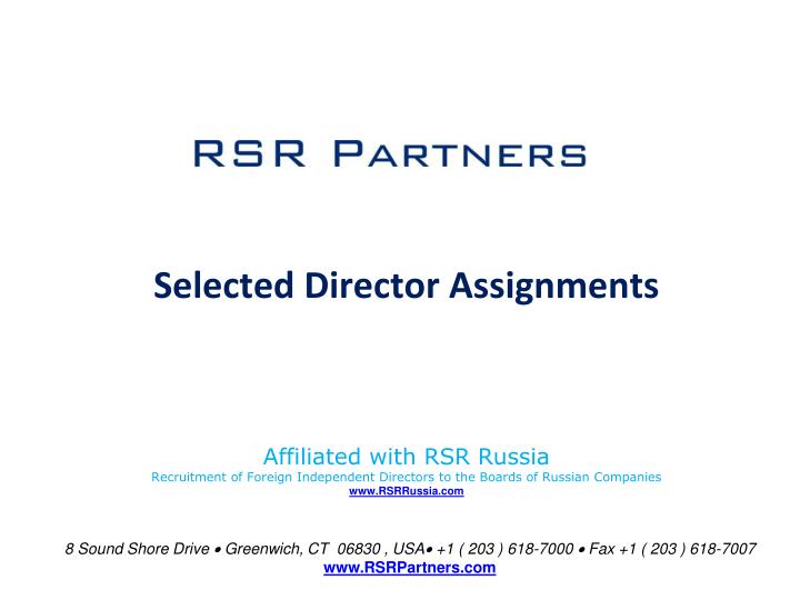 PPT - Selected Director Assignments Affiliated with RSR Russia ...