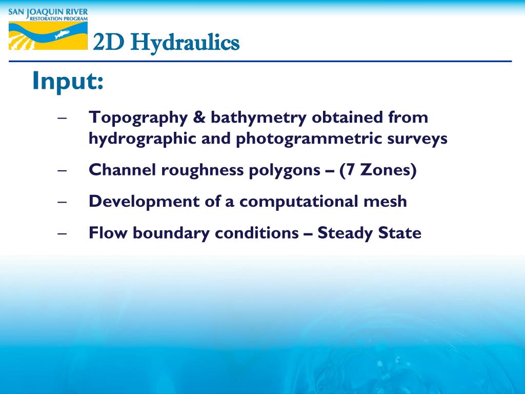 PPT - Highlights of the 2-D Hydraulic Modeling of the San Joaquin River ...