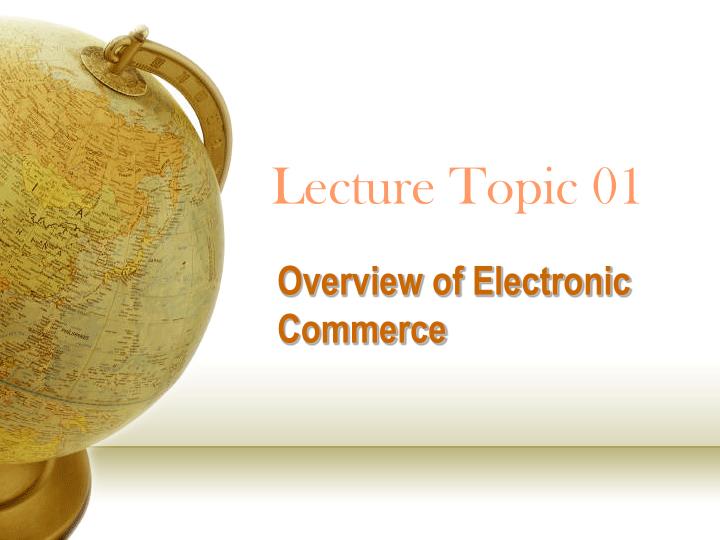 PPT - Lecture Topic 01 PowerPoint Presentation, free download - ID:3467476