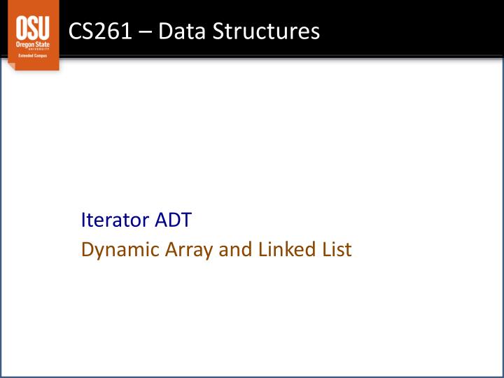 PPT - CS261 – Data Structures PowerPoint Presentation, free download - ID:3467491