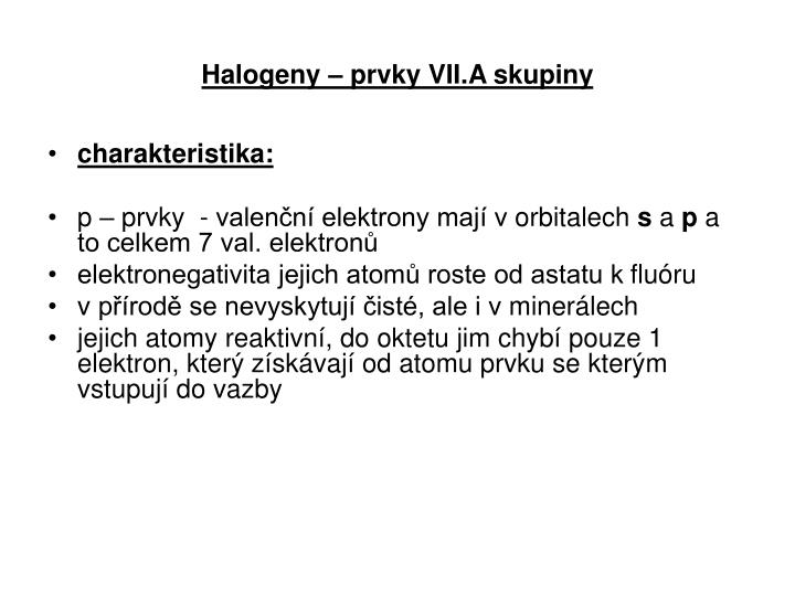 PPT - Halogeny – prvky VII.A skupiny PowerPoint Presentation, free ...