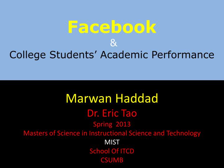 PPT - Facebook & College Students’ Academic Performance PowerPoint ...
