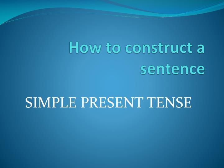 PPT - How to construct a sentence PowerPoint Presentation, free ...
