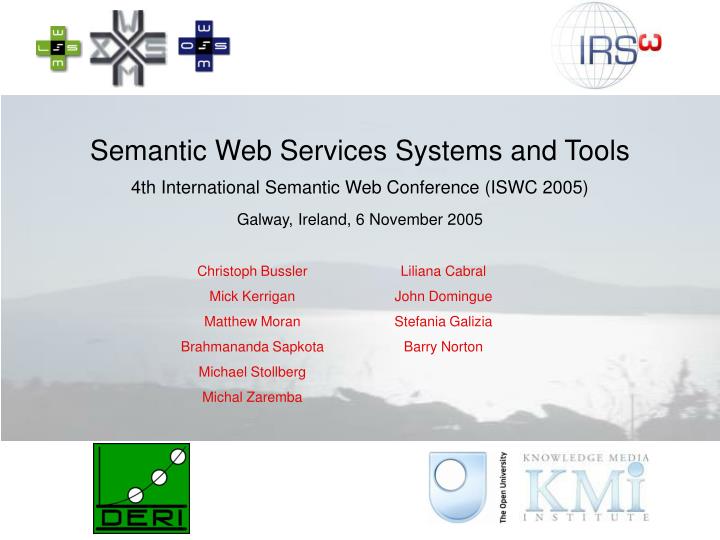 PPT - Semantic Web Services Systems and Tools 4th International Semantic Web Conference (ISWC ...