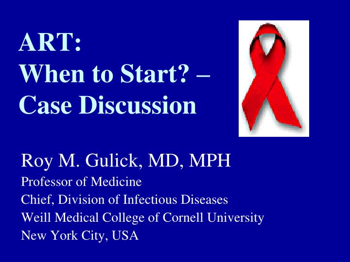 PPT - ART: When to Start? – Case Discussion PowerPoint Presentation ...