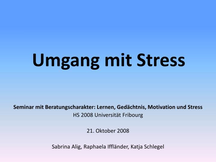 PPT - Umgang mit Stress PowerPoint Presentation, free download - ID:3468593