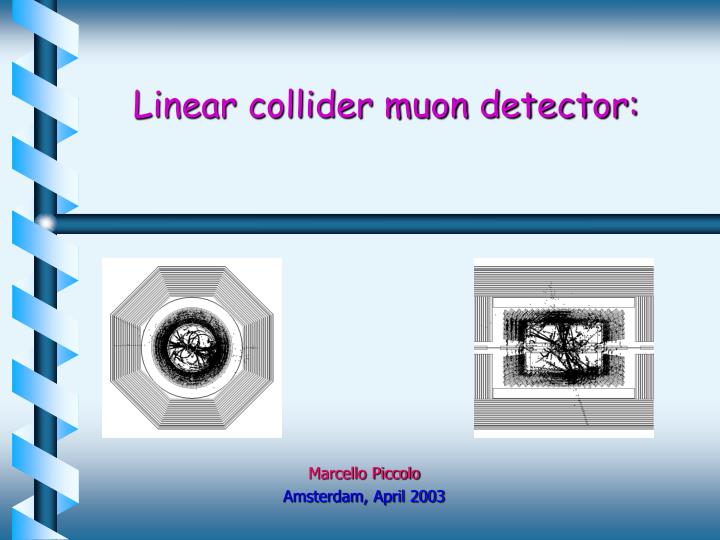 PPT - Linear collider muon detector: PowerPoint Presentation, free ...