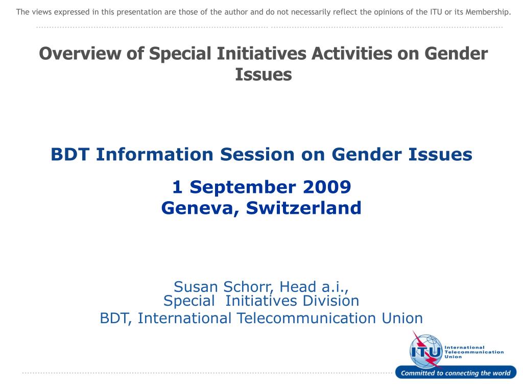 PPT - Susan Schorr, Head a.i., Special Initiatives Division BDT ...