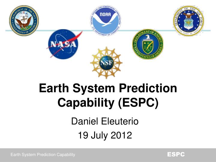 PPT - Earth System Prediction Capability (ESPC) PowerPoint Presentation ...