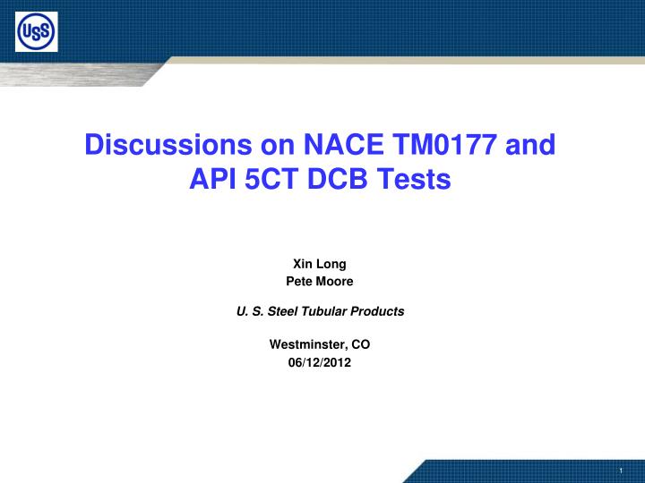 PPT - Discussions on NACE TM0177 and API 5CT DCB Tests PowerPoint ...