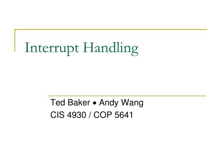 PPT - Interrupt Handling PowerPoint Presentation, free download - ID ...