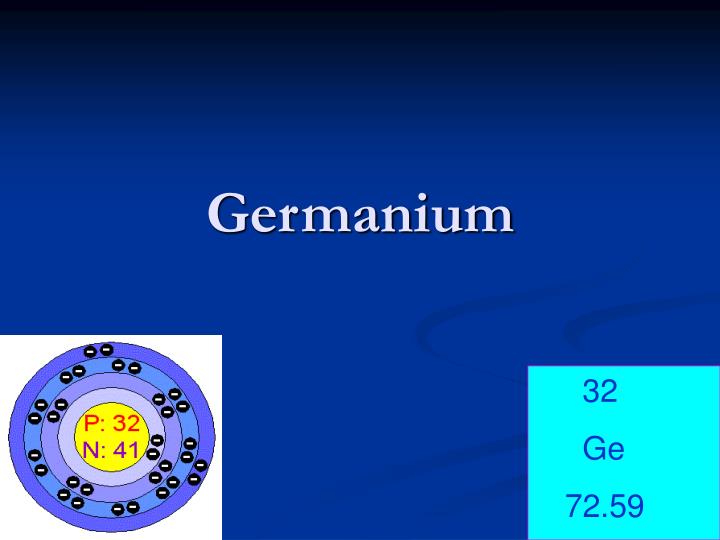 PPT - Germanium PowerPoint Presentation, free download - ID:3471368