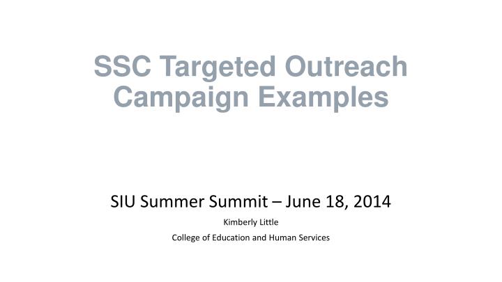 PPT - SSC Targeted Outreach Campaign Examples PowerPoint Presentation ...
