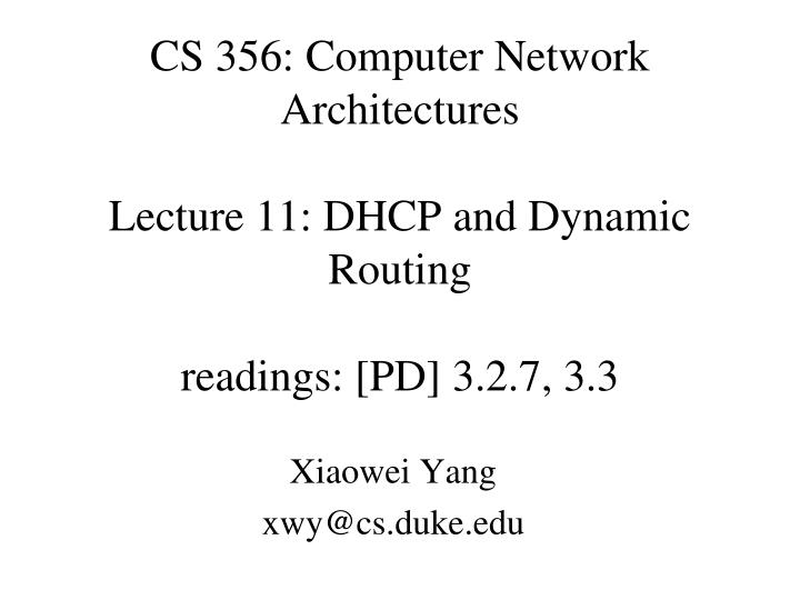 PPT - Xiaowei Yang xwy@cs.duke PowerPoint Presentation, free download - ID:3471719
