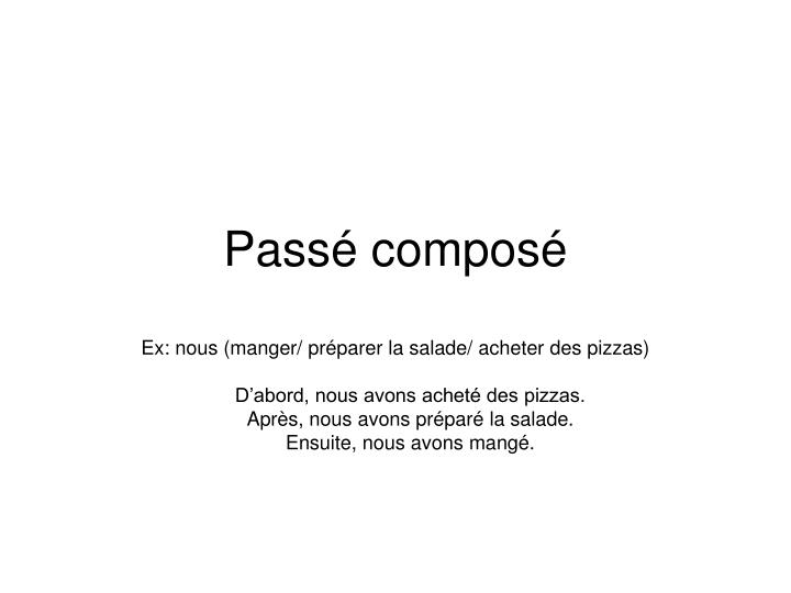 PPT - Passé composé PowerPoint Presentation, free download - ID:3472295