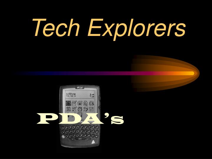 PPT - Tech Explorers PowerPoint Presentation, free download - ID:3472309