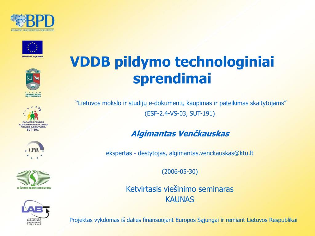 PPT - VDDB pildymo technologiniai sprendimai PowerPoint Presentation ...