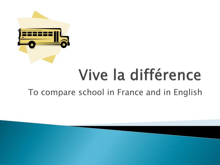 PPT - Vive la différence PowerPoint Presentation, free download - ID:3472427