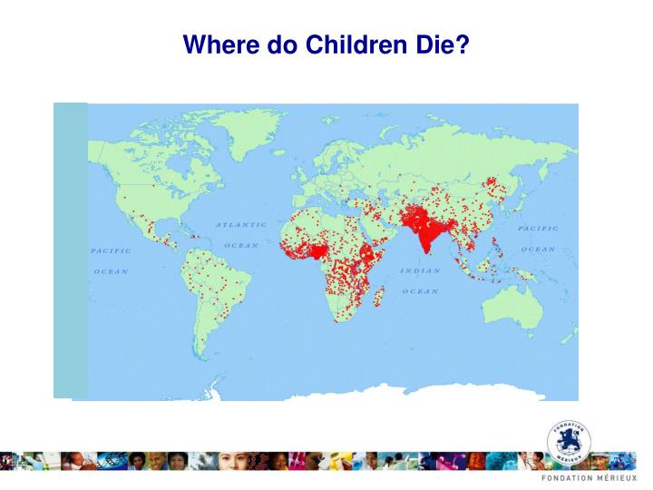 PPT - Where do Children Die? PowerPoint Presentation, free download ...