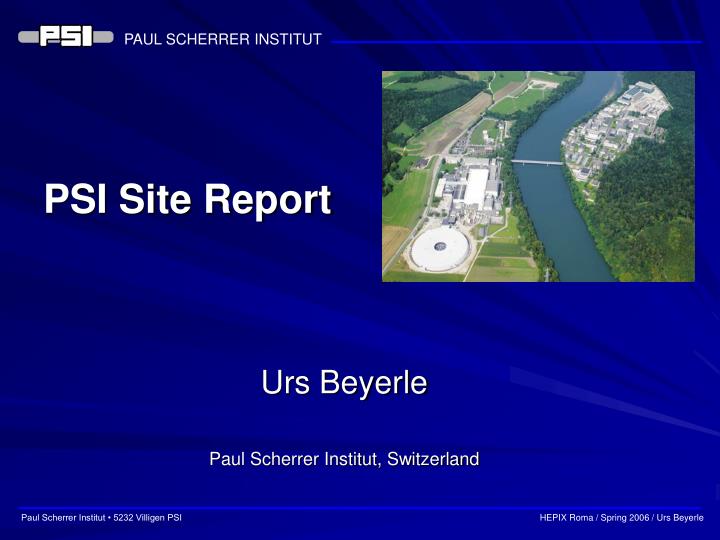 PPT - PSI Site Report PowerPoint Presentation, free download - ID:3475653