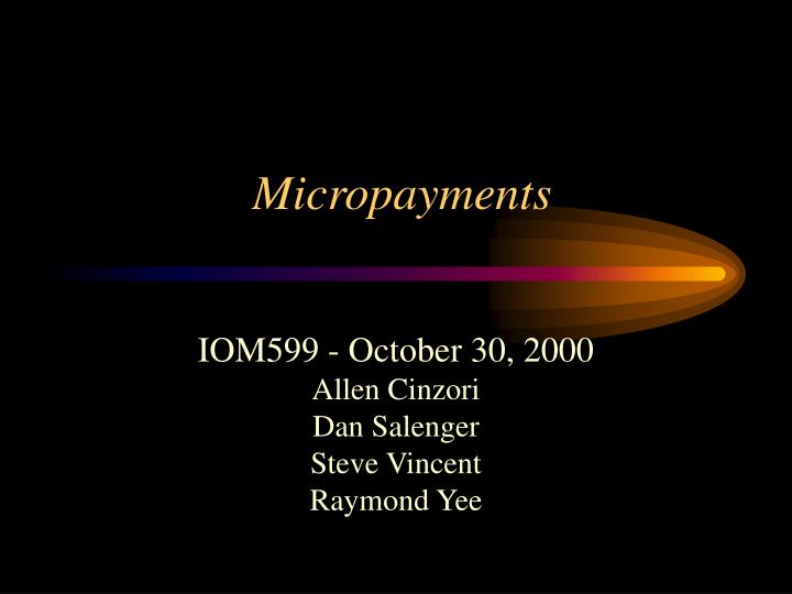 PPT - Micropayments PowerPoint Presentation, free download - ID:3475750