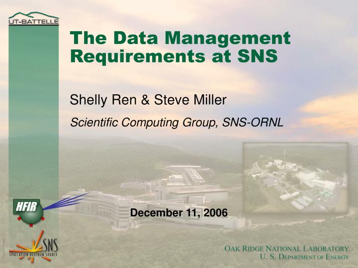 PPT - The Data Management Requirements at SNS PowerPoint Presentation ...
