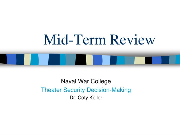 PPT - Mid-Term Review PowerPoint Presentation, free download - ID:3475855