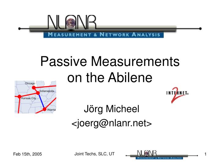 PPT - Passive Measurements on the Abilene PowerPoint Presentation, free ...