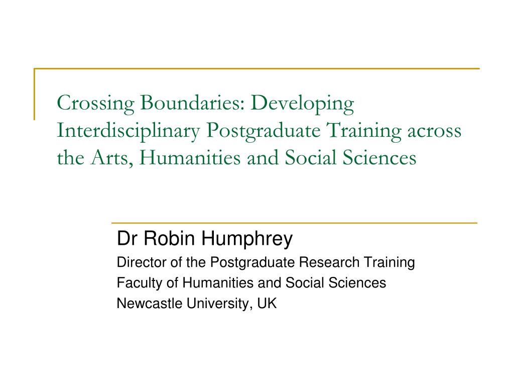 PPT - Dr Robin Humphrey Director of the Postgraduate Research Training ...